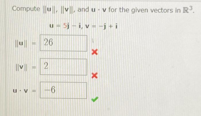 Solved Compute ∥u∥,∥v∥, and u⋅v for the given vectors in R3. | Chegg.com