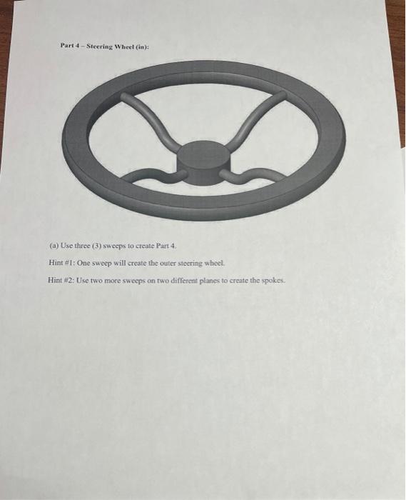 Solved Part 4-Steering Wheel (in): () Use three (3) sweeps | Chegg.com