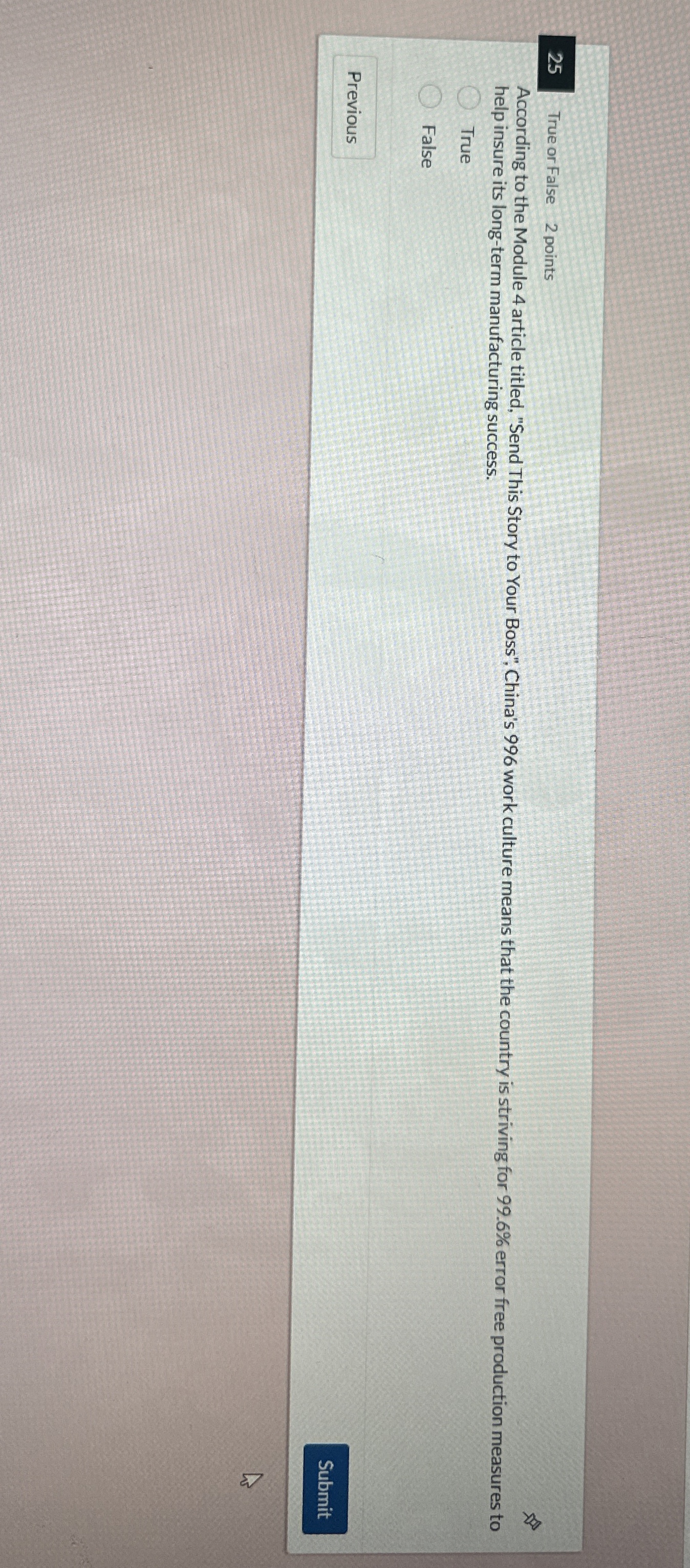 Solved 25True or False 2 ﻿pointsAccording to the Module 4 | Chegg.com