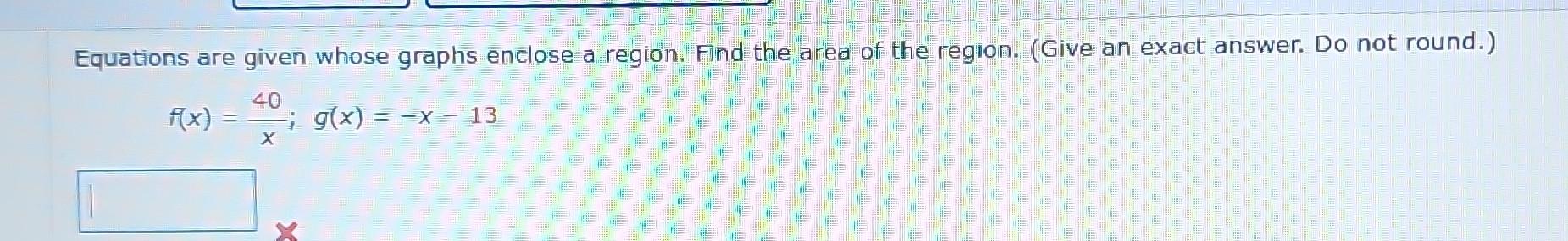 Solved Equations are given whose graphs enclose a region. | Chegg.com