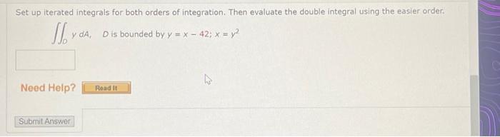 Solved Set up iterated integrals for both orders of | Chegg.com