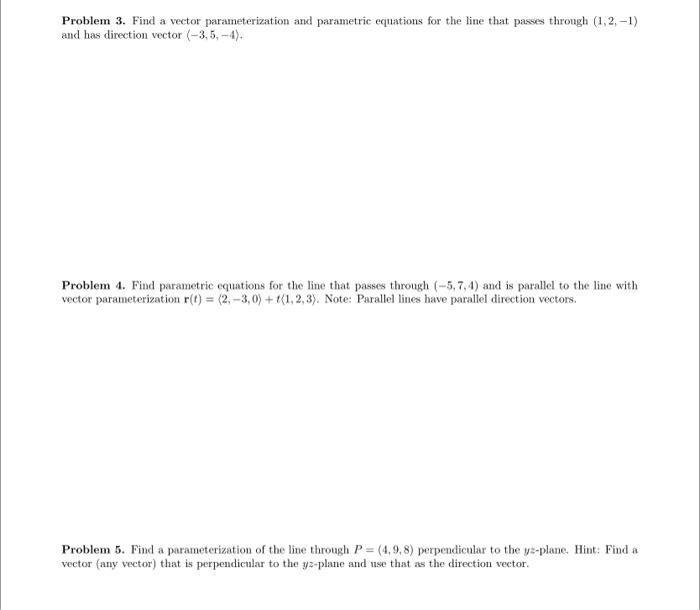 Solved Problem 3 Find A Vector Parameterization And