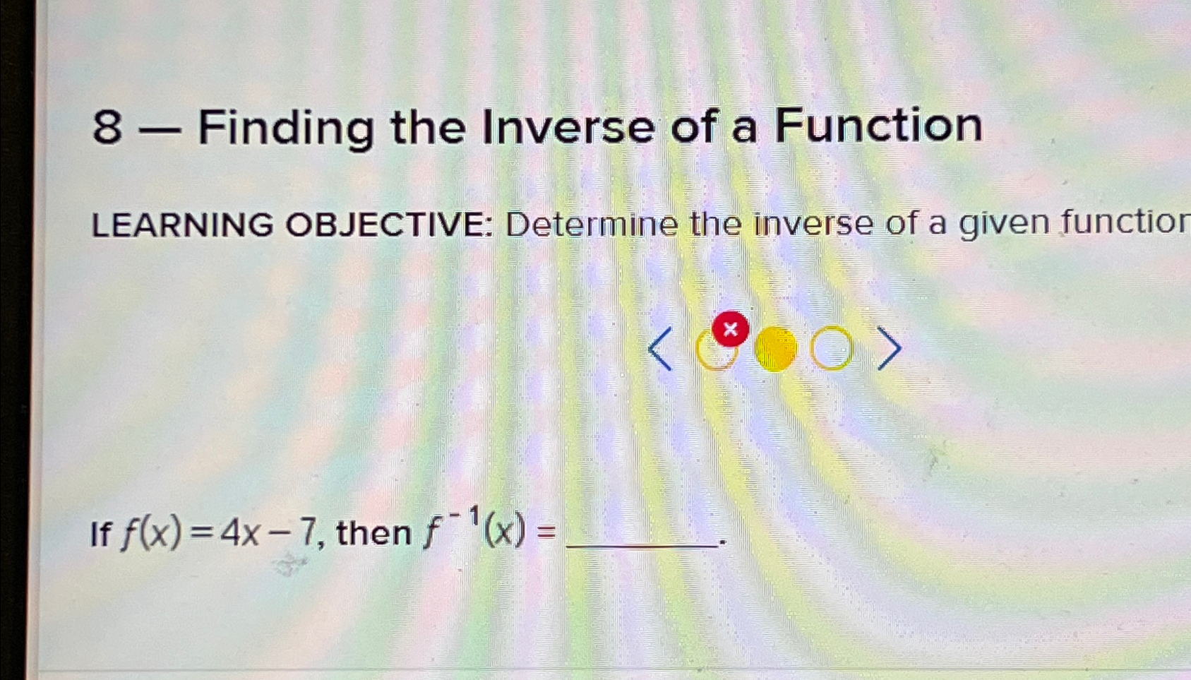 Solved 8 - ﻿Finding the Inverse of a FunctionLEARNING | Chegg.com