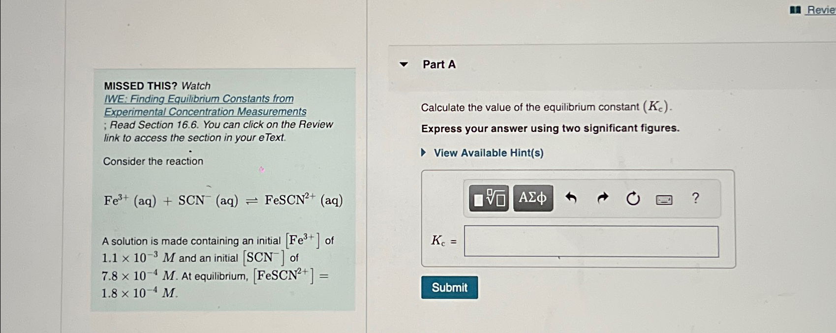 Solved MISSED THIS? WatchIWE: Finding Equilibrium Constants | Chegg.com