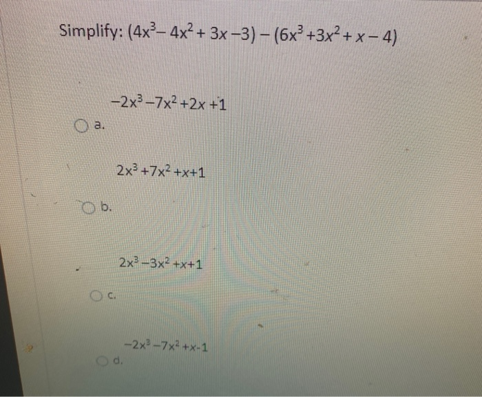 Solved Simplify: (4x2 - 4x2 + 3x -3) – (6x +3x2+x-4) | Chegg.com