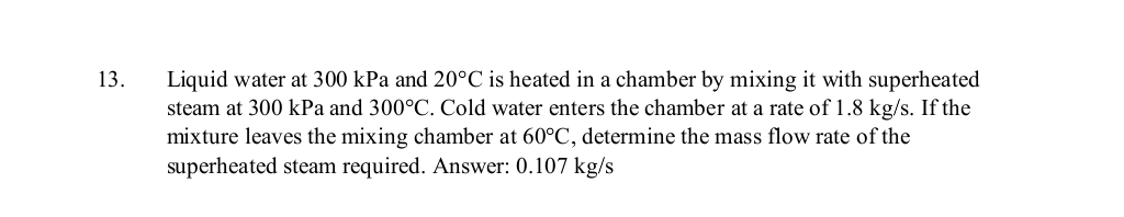Solved Liquid water at 300kPa and 20°C ﻿is heated in a | Chegg.com