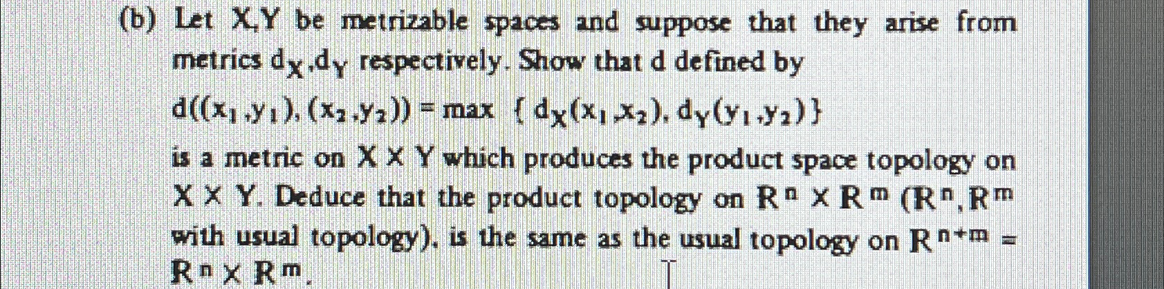 Solved (b) ﻿Let x,Y ﻿be metrizable spaces and suppose that | Chegg.com