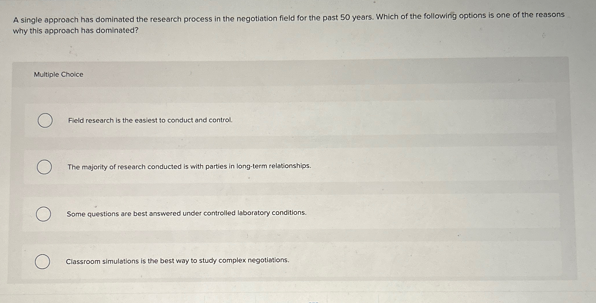 Solved A single approach has dominated the research process | Chegg.com