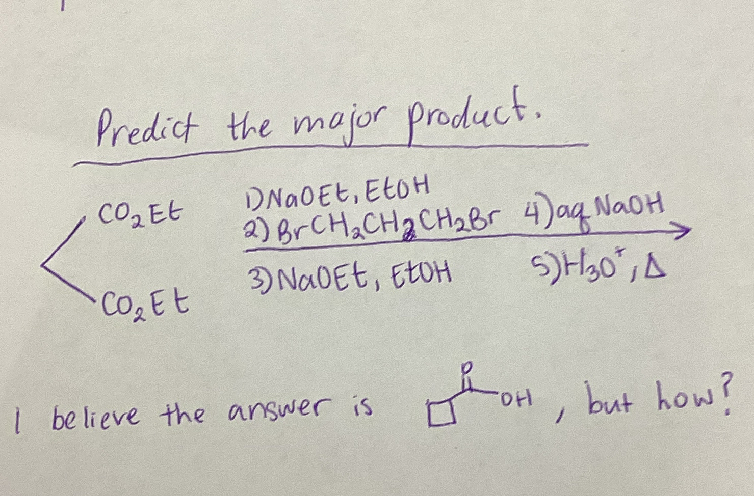 Solved Predict the major product.D NaOEt, EEOHI believe the | Chegg.com