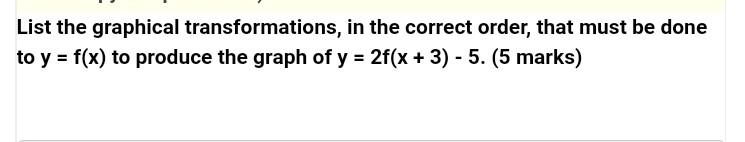 Solved List the graphical transformations, in the correct | Chegg.com