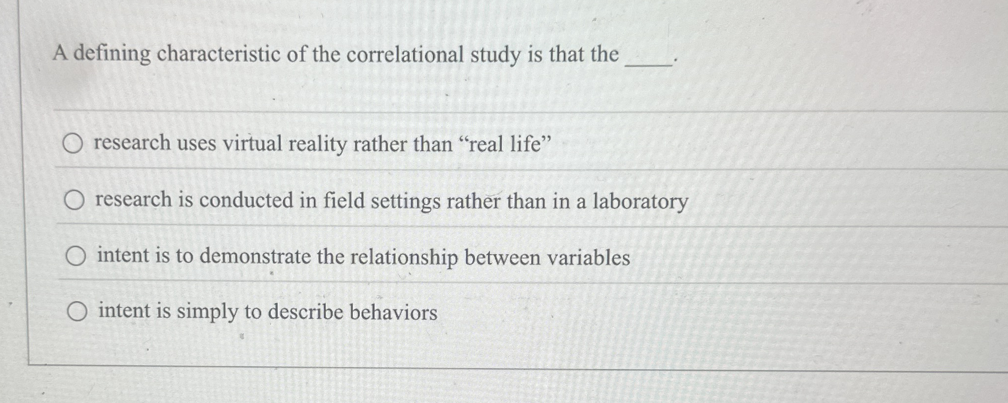 Solved A defining characteristic of the correlational study | Chegg.com