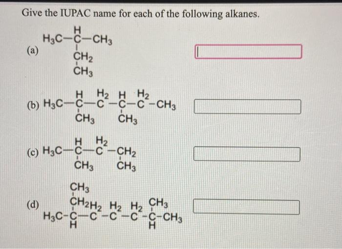 Solved Give the IUPAC name for each of the following | Chegg.com
