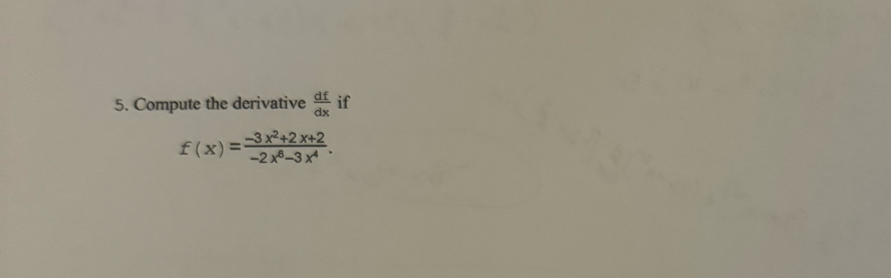 Solved Compute the derivative dfdx ﻿iff(x)=-3x2+2x+2-2x6-3x4 | Chegg.com