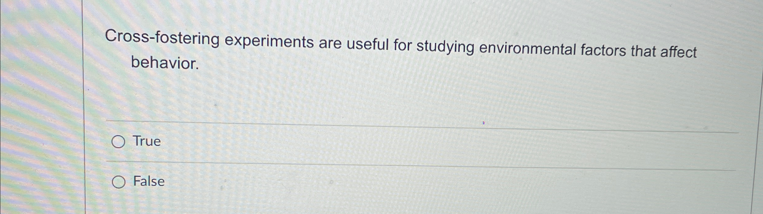 Solved Cross-fostering experiments are useful for studying | Chegg.com