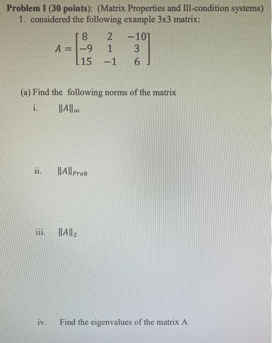Solved Problem I 30 Points Matrix Properties And
