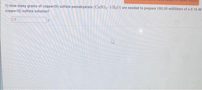 Solved 1) How many grams of copper(II) sulfate pentahydrate | Chegg.com