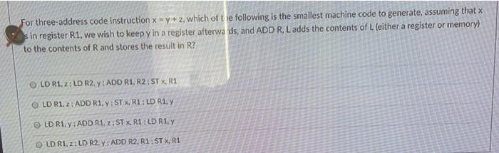 Solved For three-address code instruction xy +z, which ofte | Chegg.com