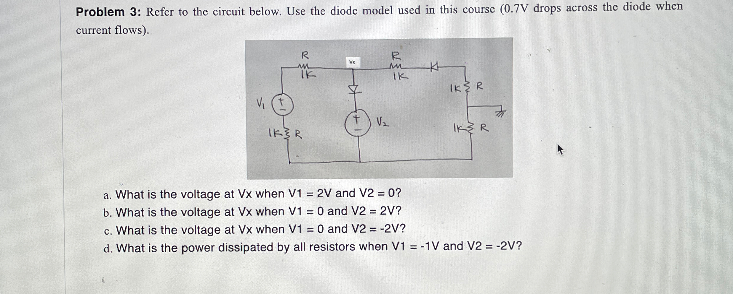 Solved Problem 3: Refer to the circuit below. Use the diode | Chegg.com