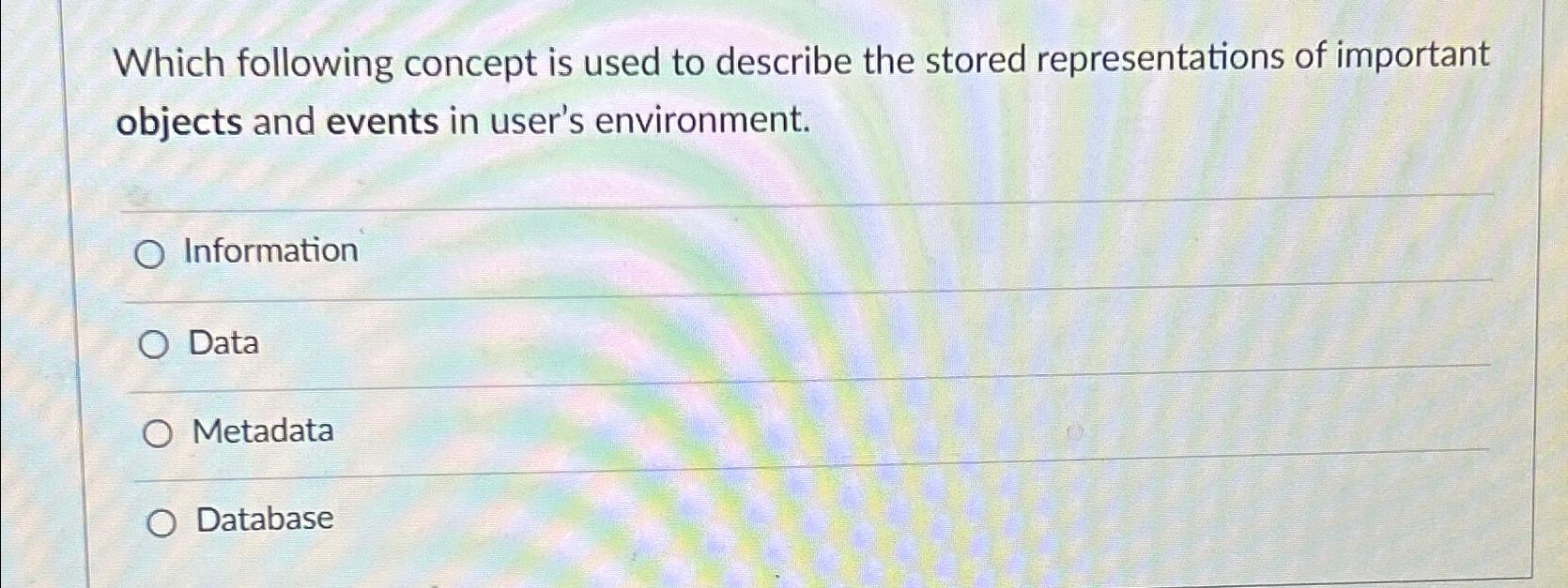 Solved Which following concept is used to describe the | Chegg.com