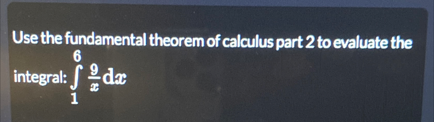 Solved Use the fundamental theorem of calculus part 2 ﻿to | Chegg.com