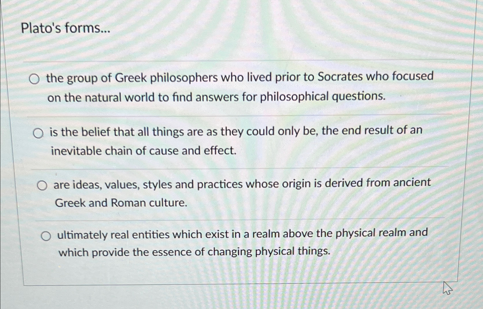 Solved Plato's forms...the group of Greek philosophers who | Chegg.com
