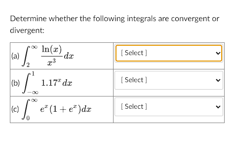 Solved Determine whether the following integrals are | Chegg.com