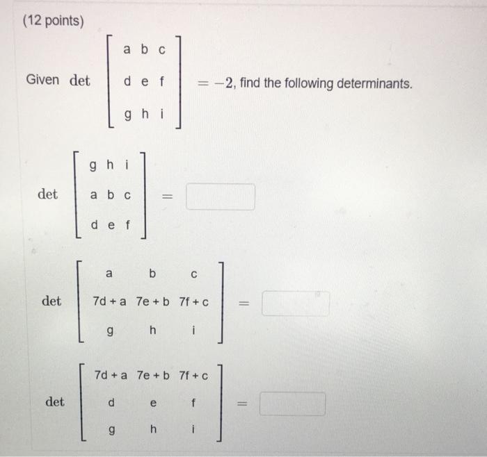 Solved Given det⎣⎡adgbehcfi⎦⎤=−2, find the following | Chegg.com