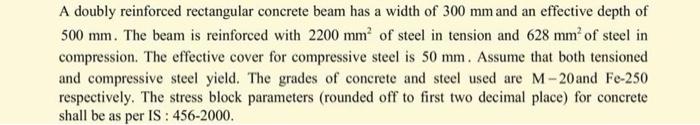 Solved A doubly reinforced rectangular concrete beam has a | Chegg.com