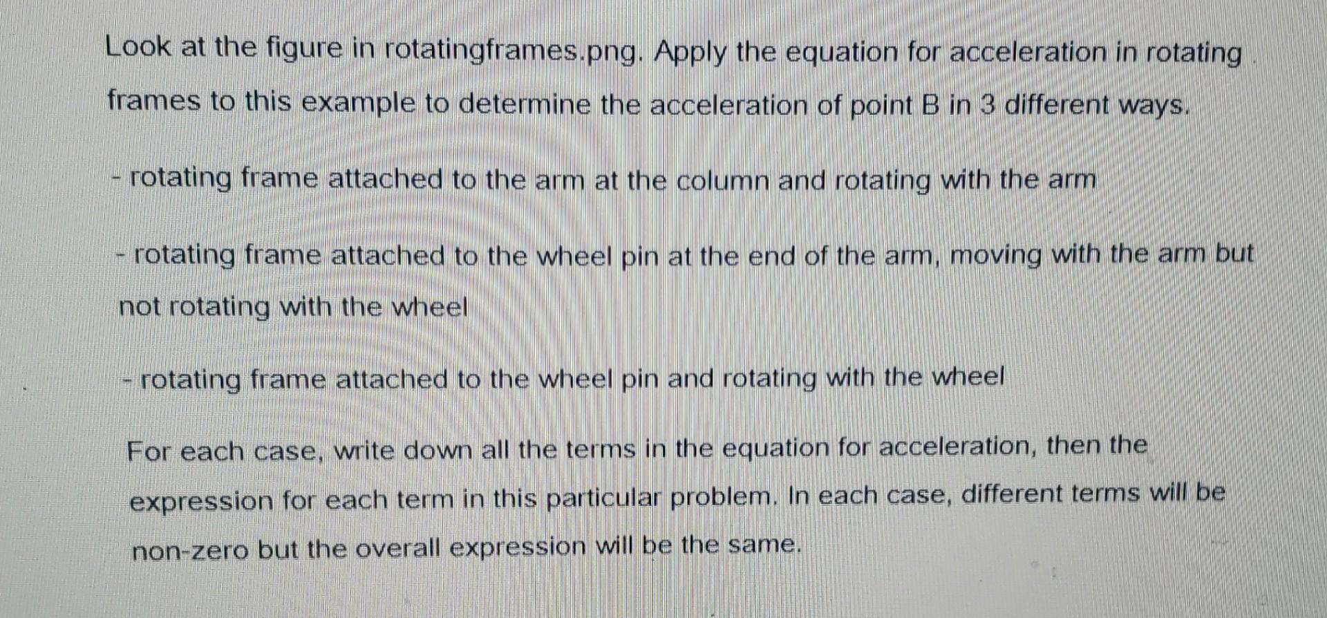 Solved Look at the figure in rotatingframes.png. Apply the | Chegg.com