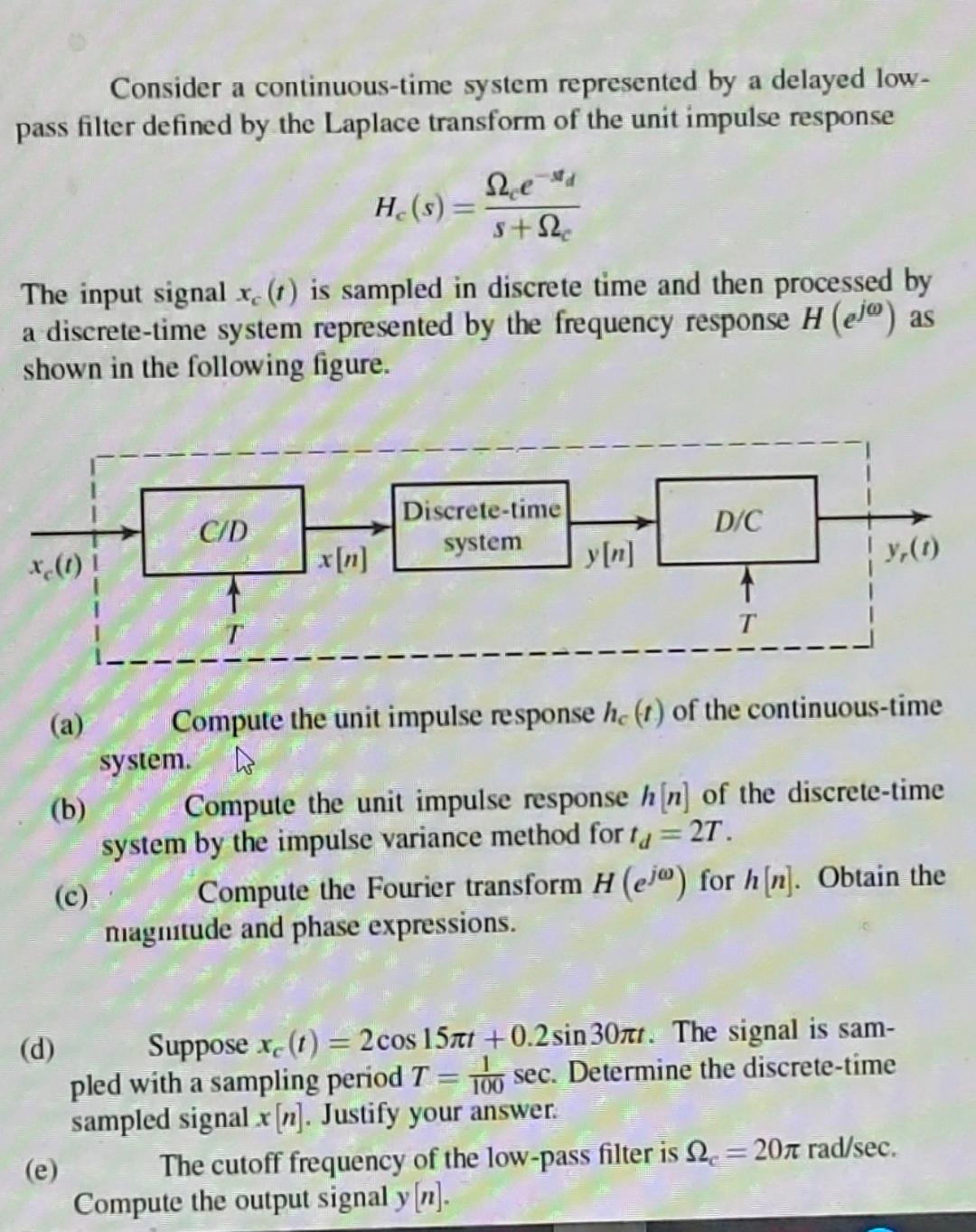 Solved Consider a continuous-time system represented by a | Chegg.com