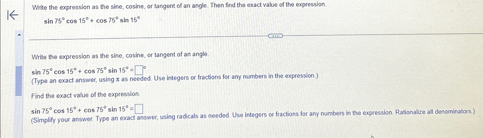 Solved Write the expression as the sine, ﻿cosine, or tangent | Chegg.com