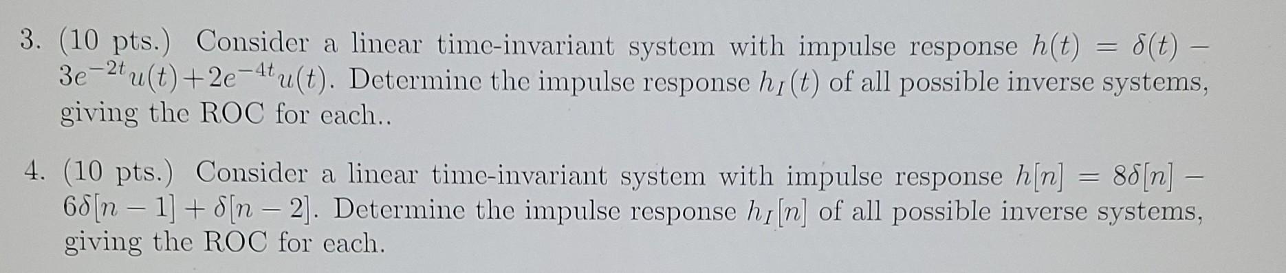 Solved = 3. (10 pts.) Consider a linear time-invariant | Chegg.com