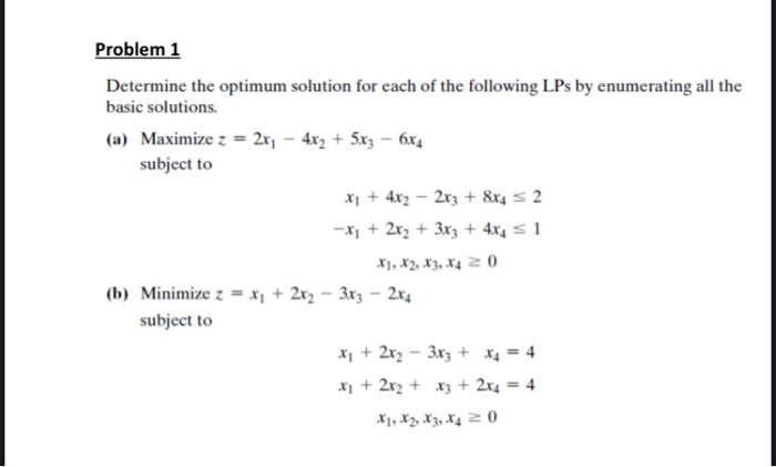 Solved Problem 1 Determine the optimum solution for each of | Chegg.com