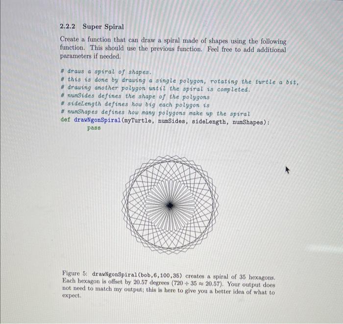 Solved 2.2.2 Super Spiral Create a function that can draw a | Chegg.com