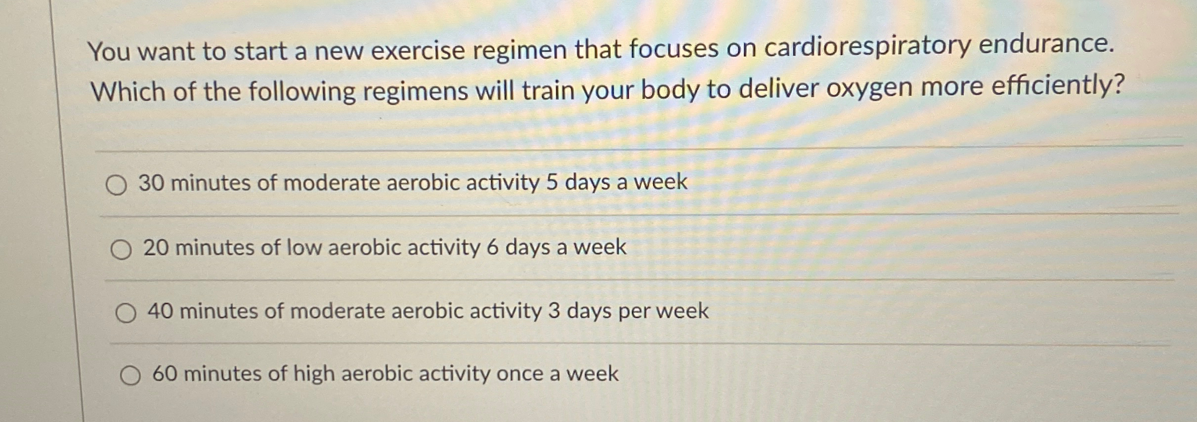 Solved You want to start a new exercise regimen that focuses | Chegg.com