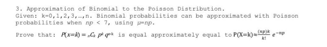 Solved Approximation of Binomial to the Poisson | Chegg.com