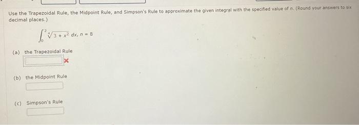 Solved Use the Trapezoidal Rule, the Midpoint Rule, and | Chegg.com