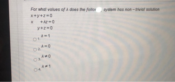 Solved O b. One soiution estion 1 The system of linear | Chegg.com