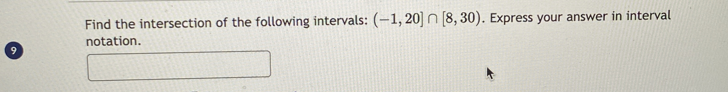 Solved Find the intersection of the following intervals: | Chegg.com