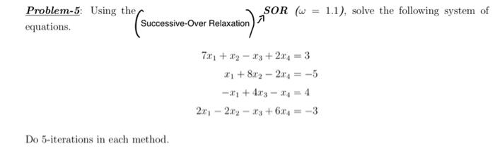 Solved SOR Problem-5: Using the equations. Successive-Over | Chegg.com