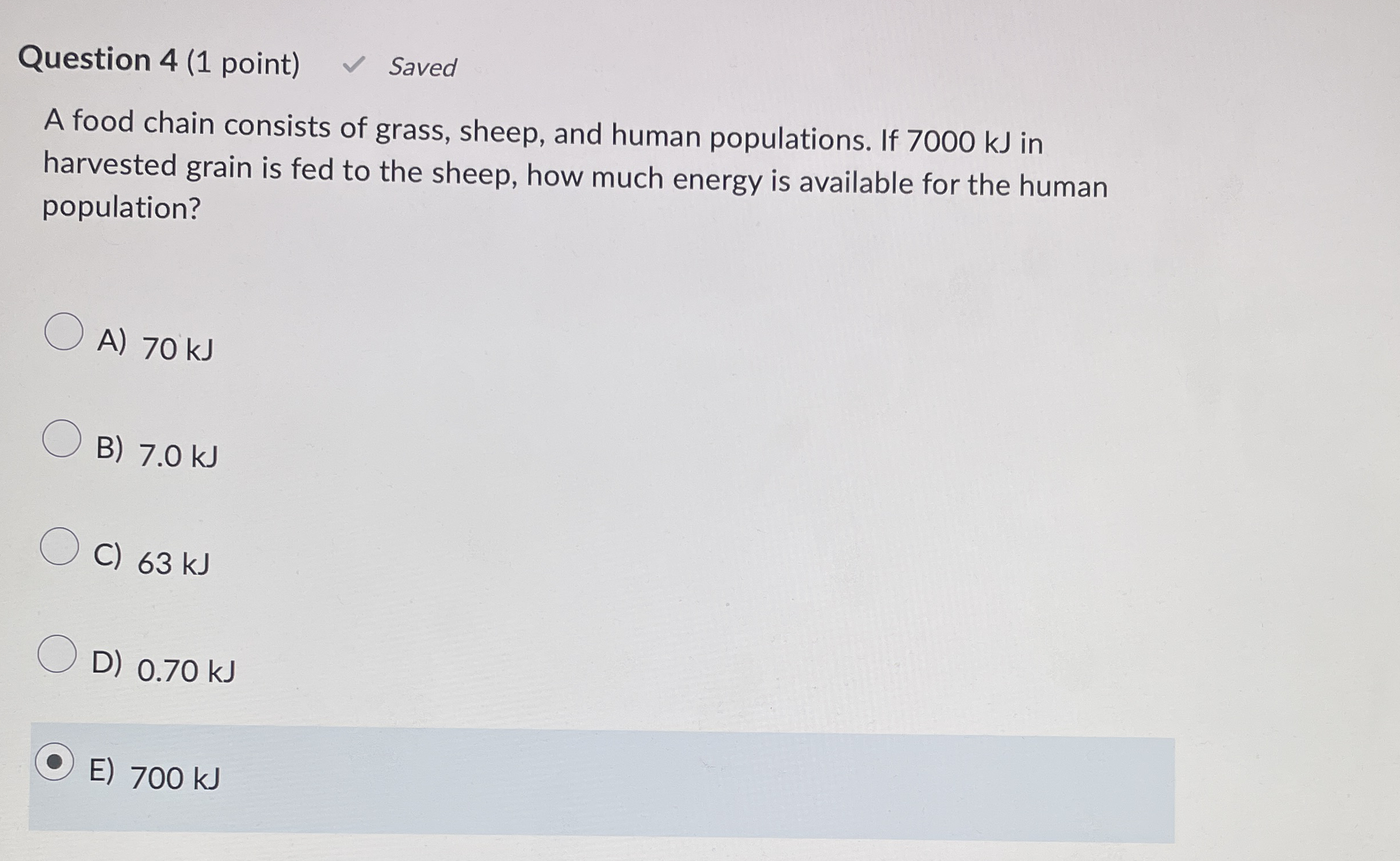 Solved Question 4 (1 ﻿point) ﻿SavedA food chain consists of | Chegg.com