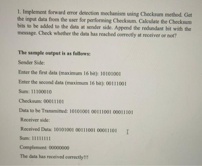 Solved 1. Implement forward error detection mechanism using | Chegg.com