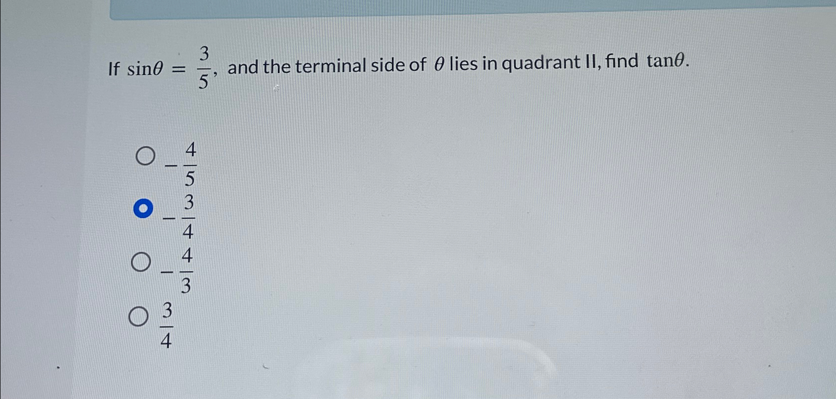 If sinθ=35, ﻿and the terminal side of θ ﻿lies in | Chegg.com