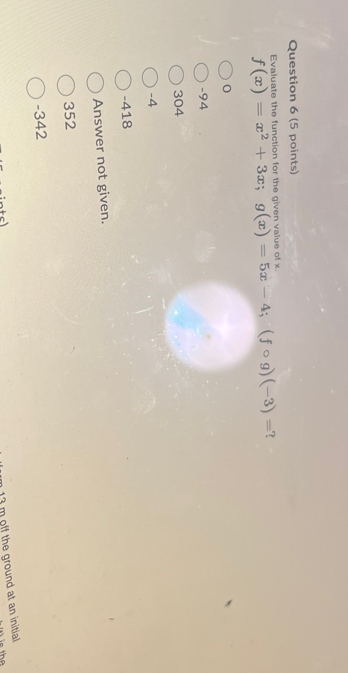 Solved Question 6 (5 ﻿points)Evaluate the function for the | Chegg.com