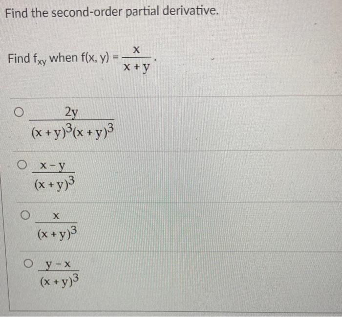 Solved Find the second-order partial derivative. Find fxy | Chegg.com
