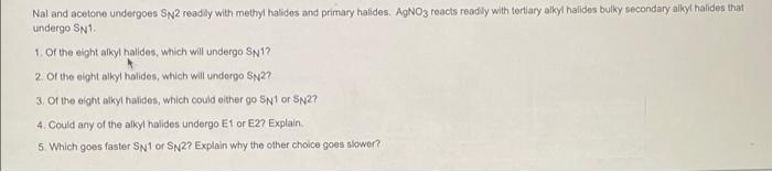 Solved please answer 1-5 NaI and acetone undergoes SN2 | Chegg.com