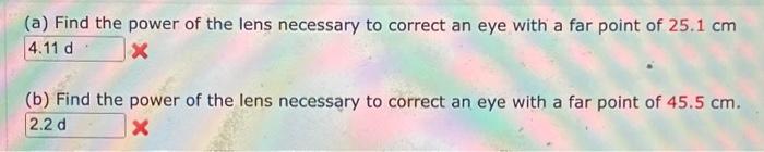 Solved (a) Find the power of the lens necessary to correct | Chegg.com