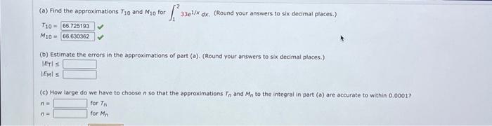 Solved (a) Find the approximations T10 and M10 for | Chegg.com