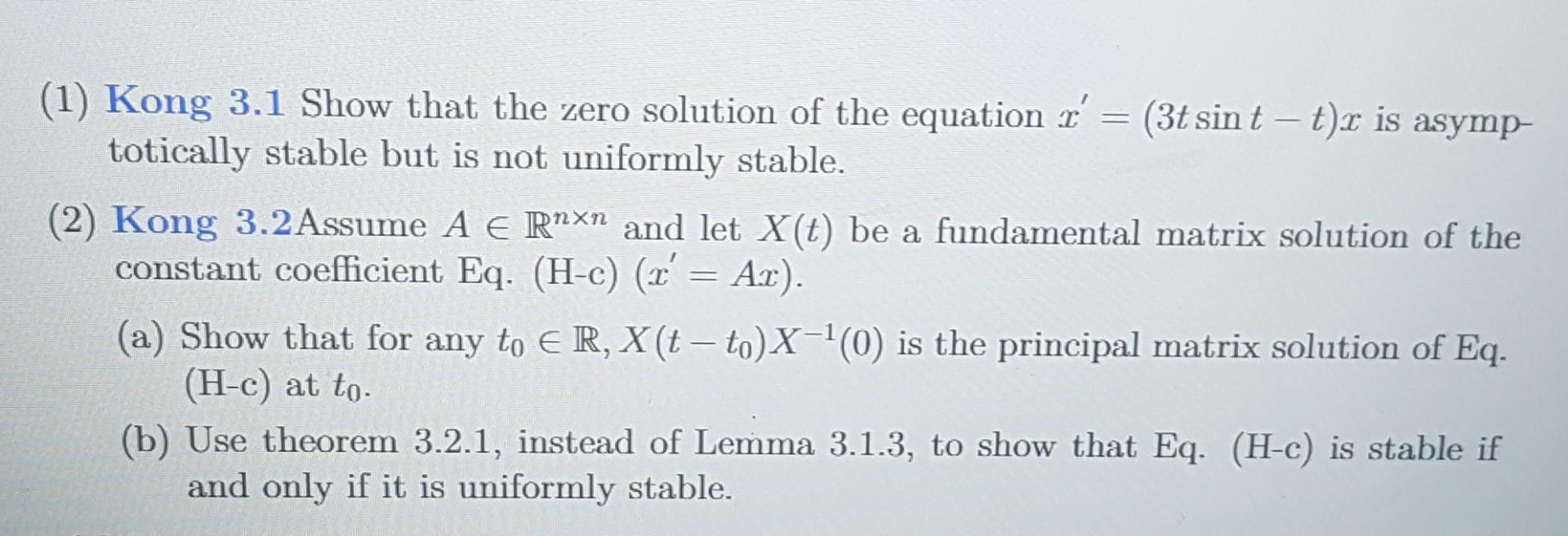 Solved (1) Kong 3.1 Show that the zero solution of the | Chegg.com