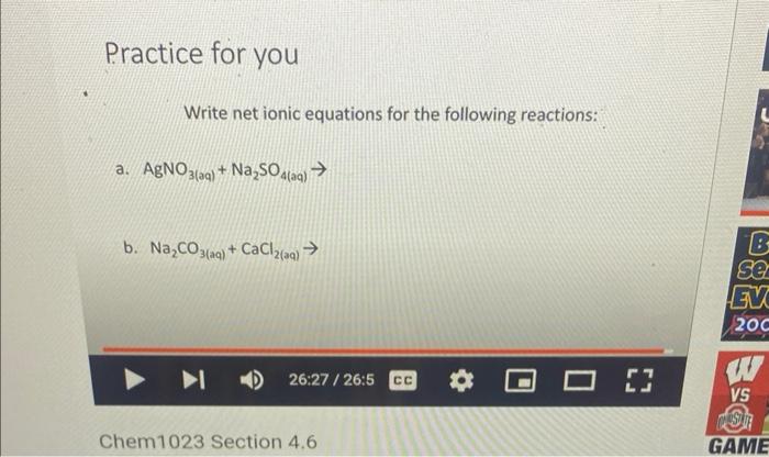 Solved Practice for you Write net ionic equations for the | Chegg.com